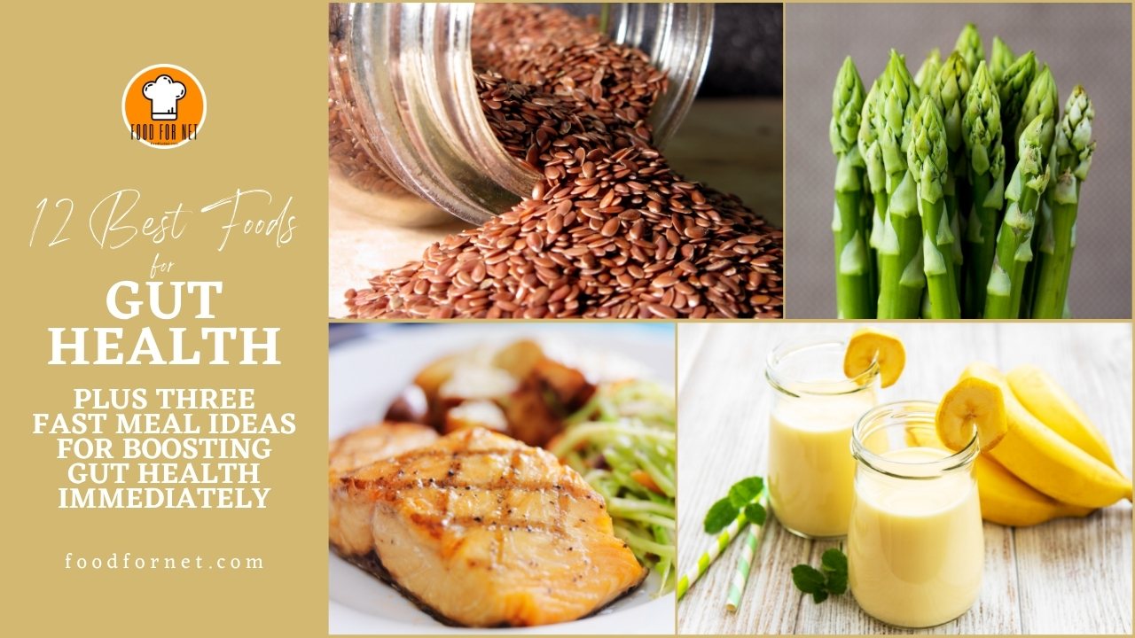 12 Best Foods For Gut Health, Plus Three Fast Meal Ideas For Boosting ...