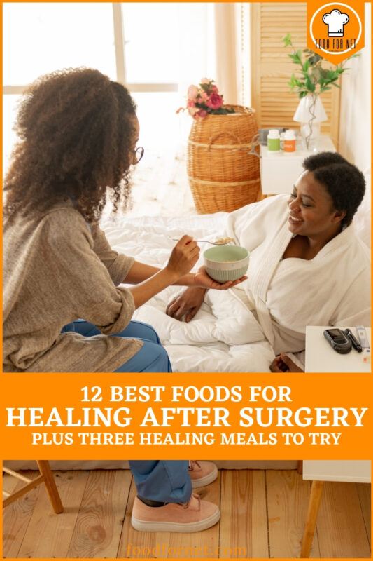 12 Best Foods For Healing After Surgery, Plus Three Healing Meals To ...