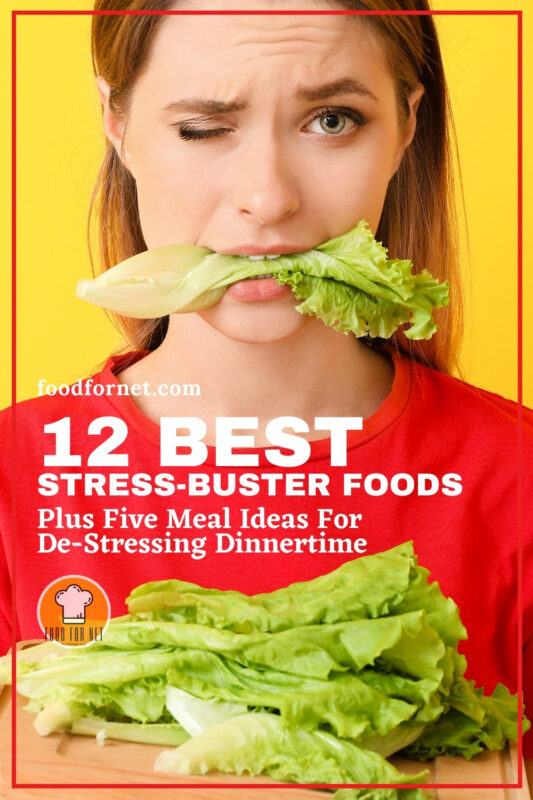 12 Best Stress-Buster Foods, Plus Five Meal Ideas For De-Stressing ...