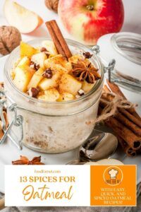 13 Spices for Oatmeal with Easy, Quick, and Spiced Oatmeal Recipes ...