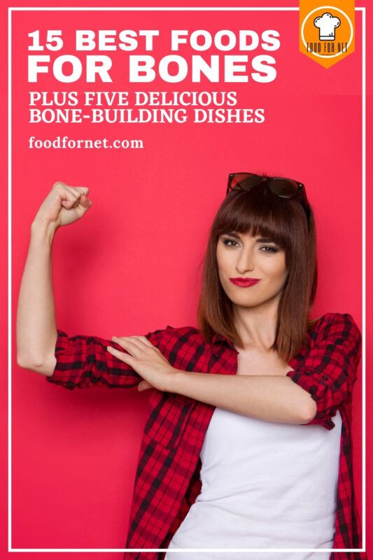 15 Best Foods For Bones, Plus Five Delicious Bone-Building Dishes ...