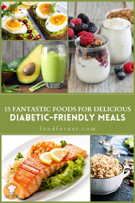 15 Fantastic Foods For Delicious Diabetic-Friendly Meals | Food For Net ...
