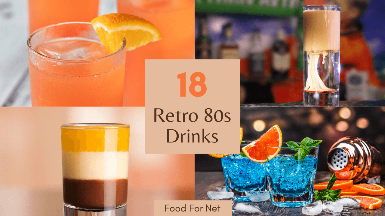 18 Retro 80s Drinks To Take You Back In Time Food For Net 18 Retro 80s Drinks To Take You Back In Time Food For Net