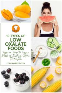 19 Types of Low Oxalate Foods and Tips on How to Lower Risk of Kidney ...