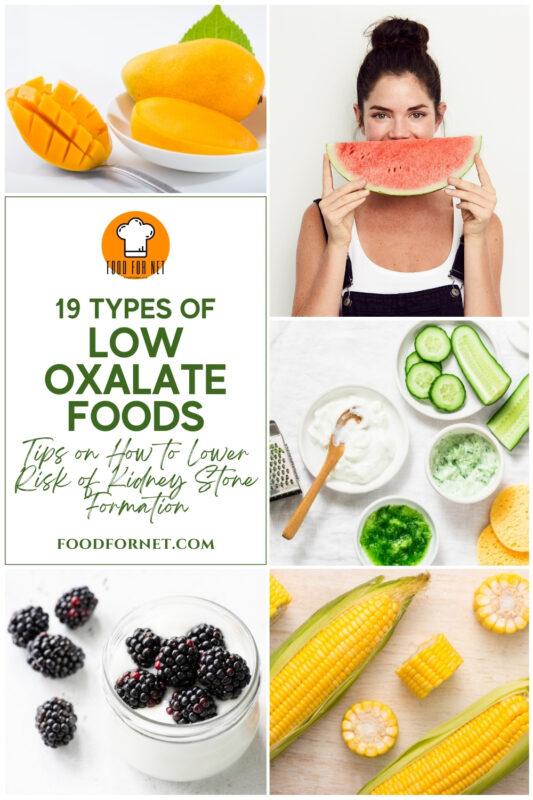 19 Types of Low Oxalate Foods and Tips on How to Lower Risk of Kidney ...