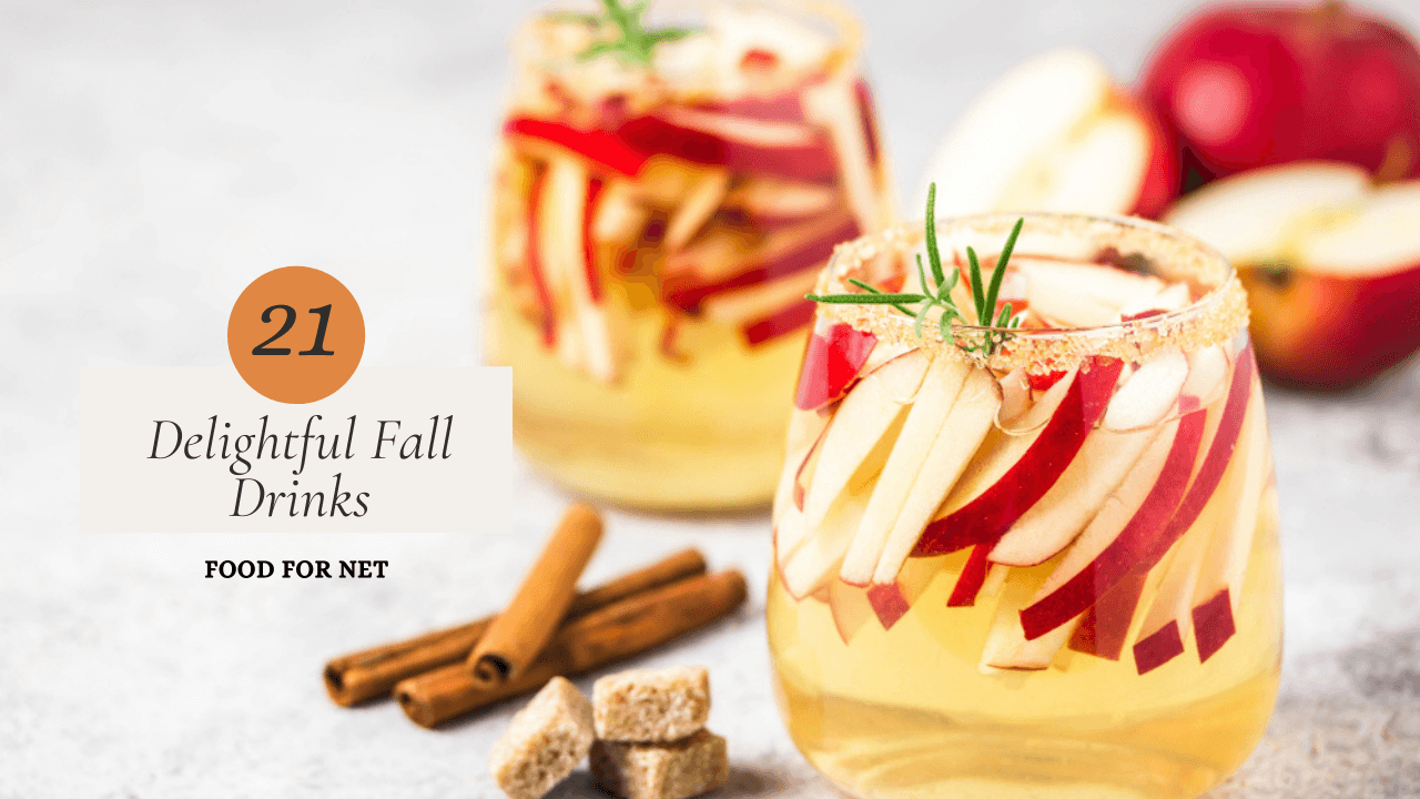 21 Fall Drinks That Are Certain To Delight | Food For Net
