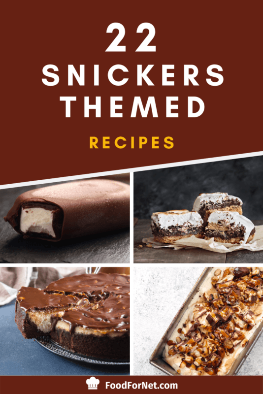 22 Snickers Themed Recipes Perfect For Snacks, Desserts, And Workouts ...