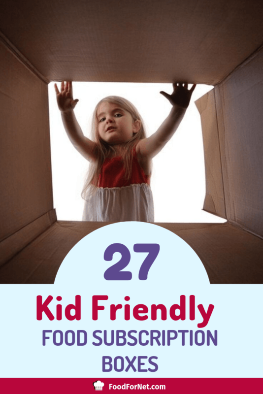 27 Kid Friendly Food Subscription Boxes That Are Perfect For Your ...