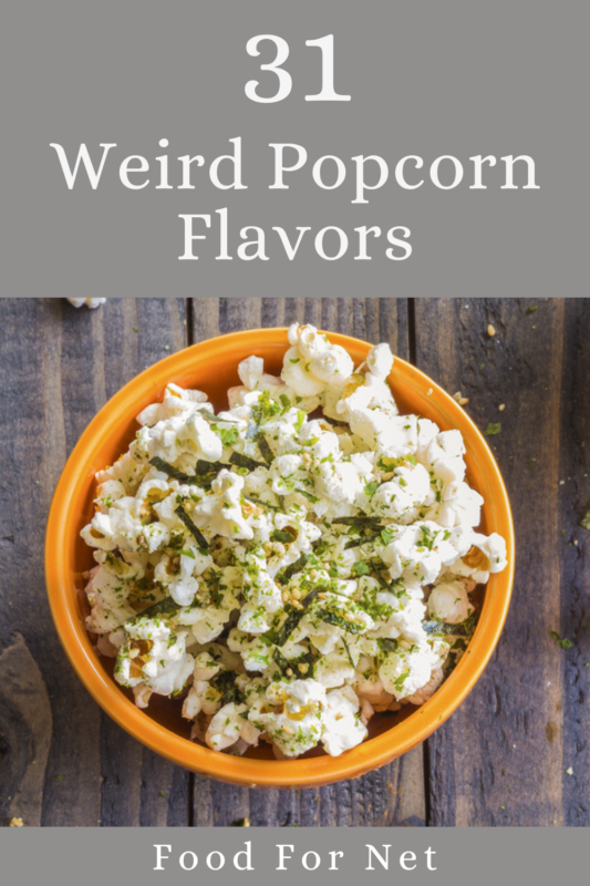 31 Weird Popcorn Flavors That You Must See To Believe | Food For Net
