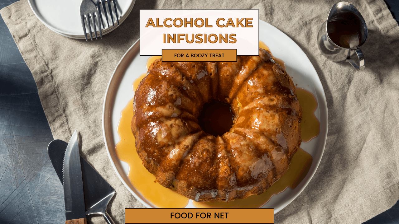 38 Alcohol Cake Infusions For A Boozy Sweet Dessert | Food For Net