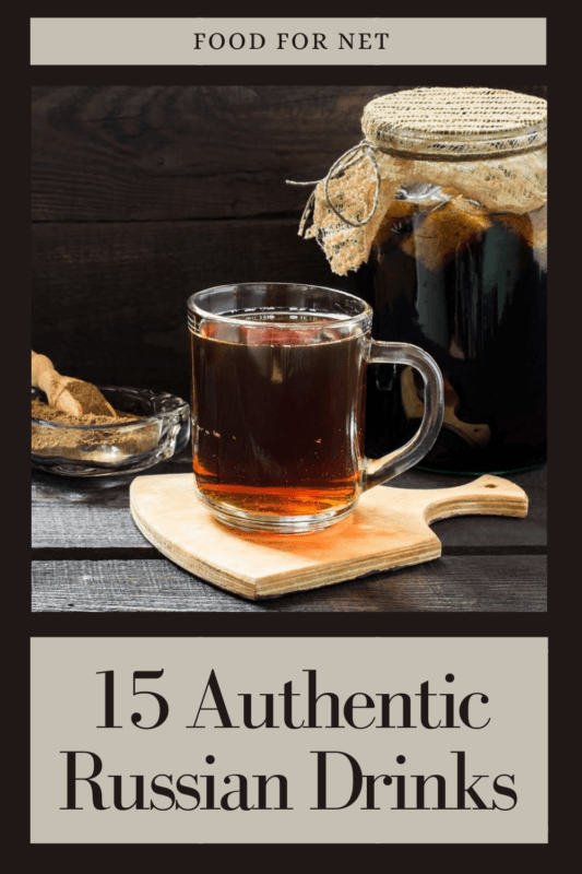 15 Russian Drinks That Will Give You An Authentic Experience | Food For Net