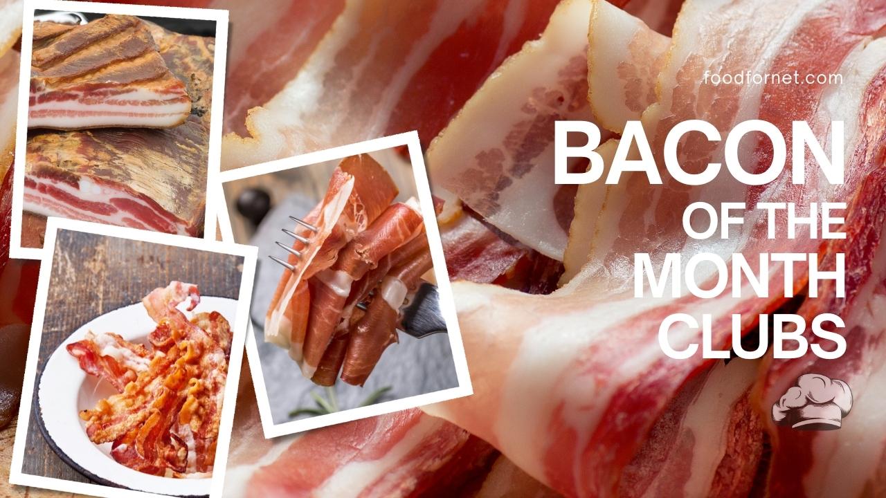 18 Bacon Of The Month Clubs That Will Leave You Drooling | Food For Net