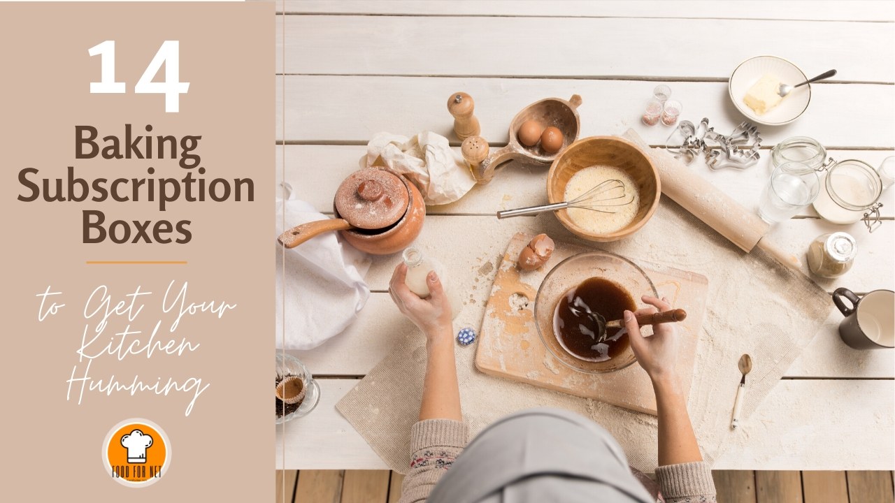 13 Baking Subscription Boxes To Get Your Kitchen Humming | Food For Net