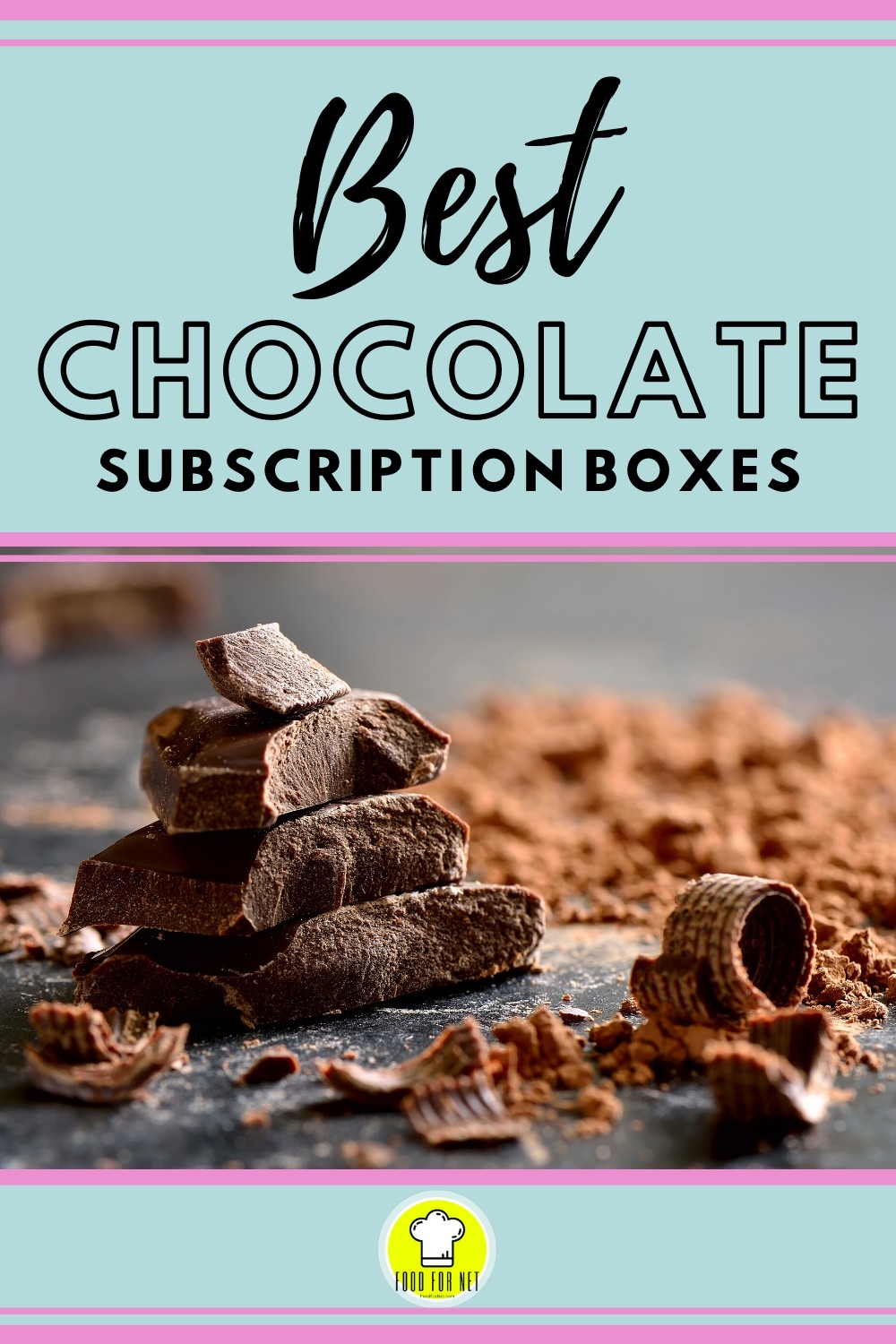 Top 25 Chocolate Subscription Boxes | Food For Net