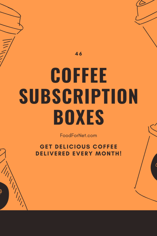 45 Coffee Subscription Boxes To Fuel Your LIfe | Food For Net