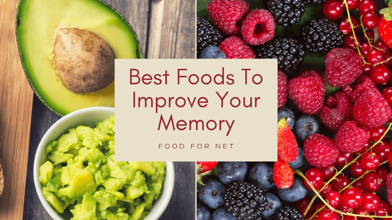 18 Foods For Memory Boosting To Put You On Top Of Your Game | Food For Net