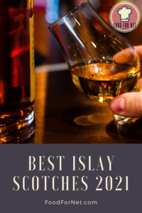 Best Islay Scotches 2021 | Food For Net