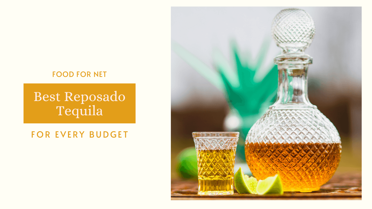 The Best Reposado Tequila For Every Budget | Food For Net