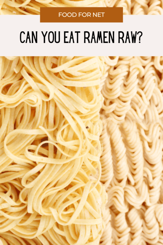 Can You Eat Ramen Raw? | Food For Net