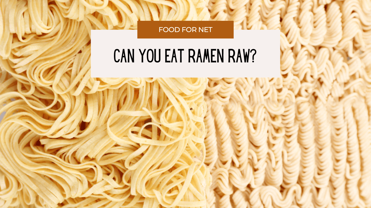 Can You Eat Ramen Raw? | Food For Net