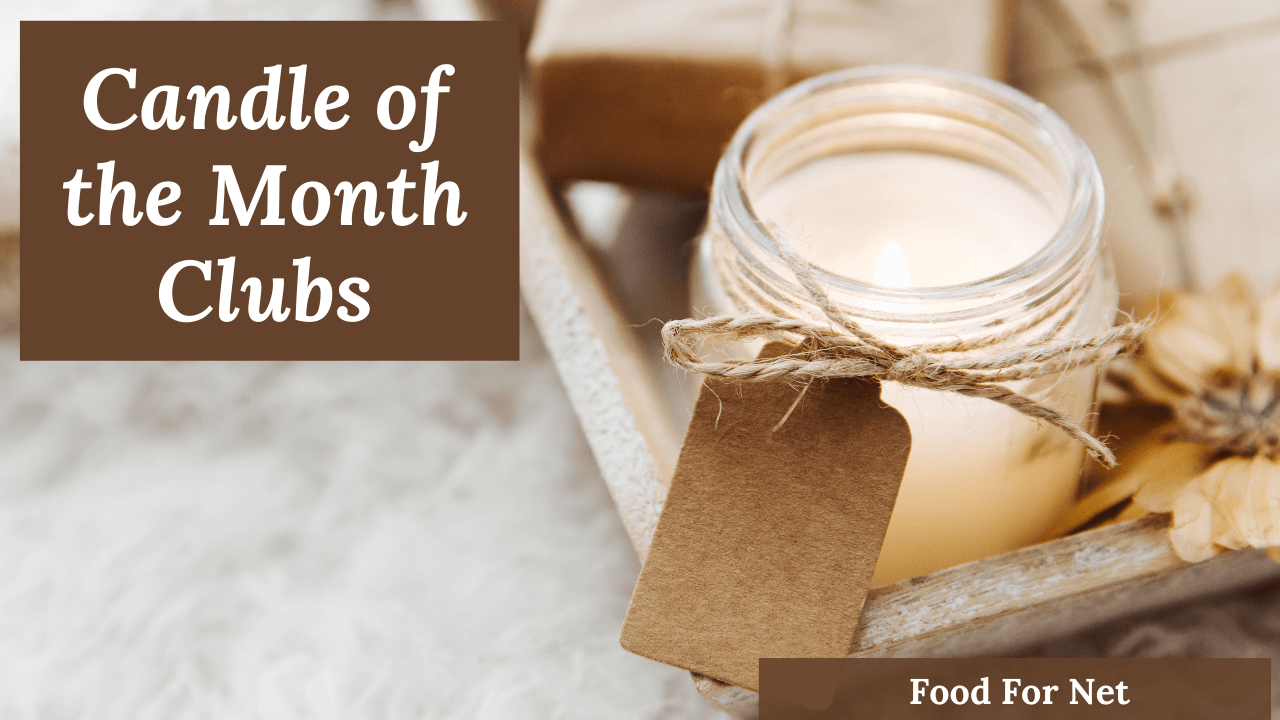 10 Fragrant Candle of the Month Clubs | Food For Net