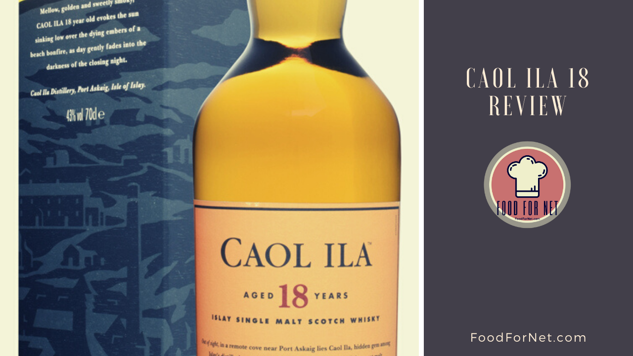 Caol Ila 18 Review | Food For Net