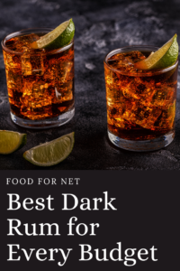 The Best Dark Rum For Every Budget | Food For Net
