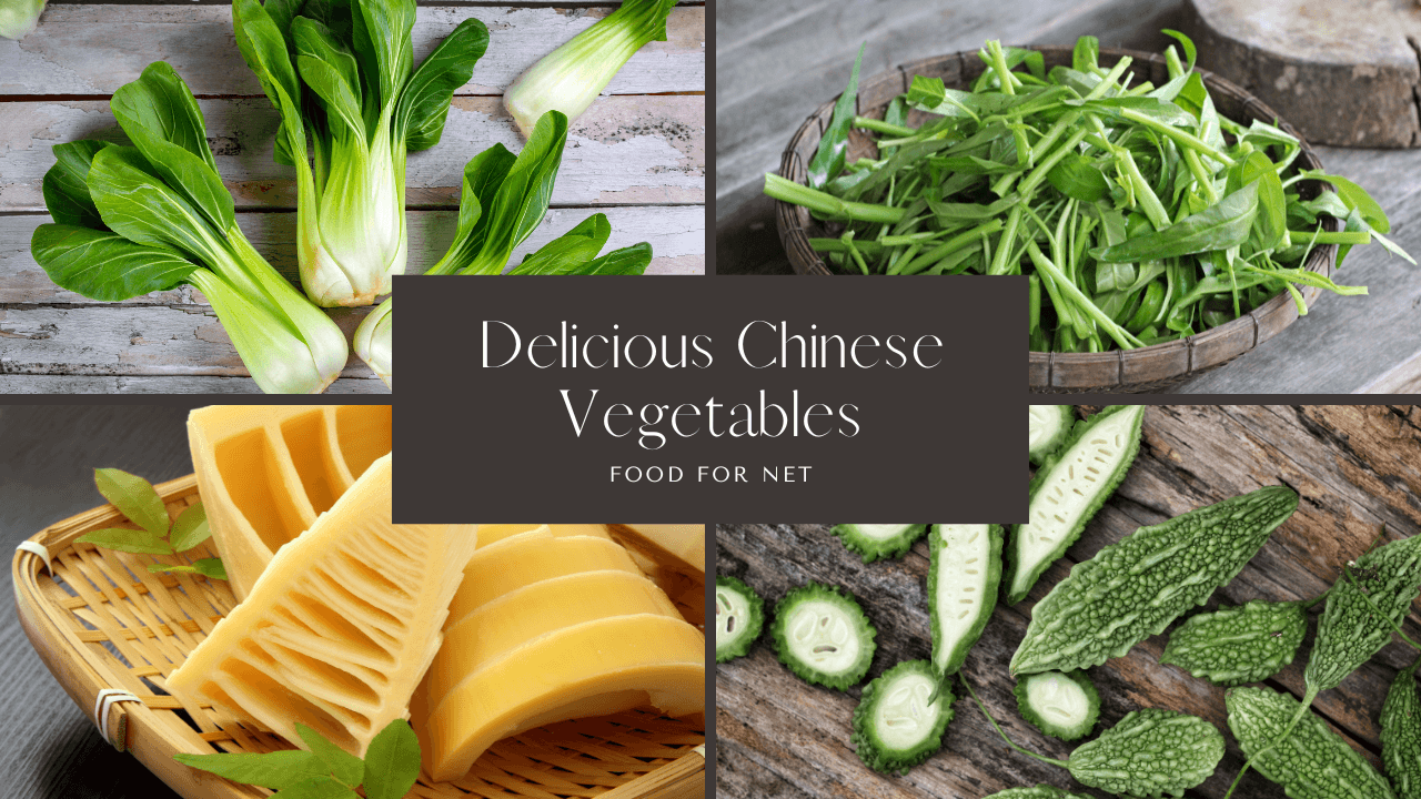24 Authentic Chinese Vegetables That Belong On Your Plate | Food For Net
