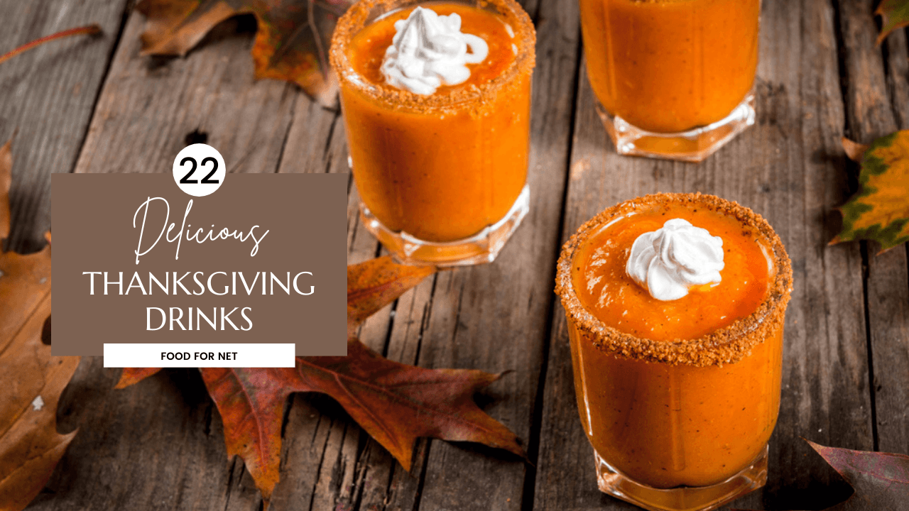 Thanksgiving Drinks That You Can Serve At Home | Food For Net