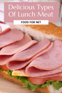 All The Types Of Lunch Meat To Try | Food For Net