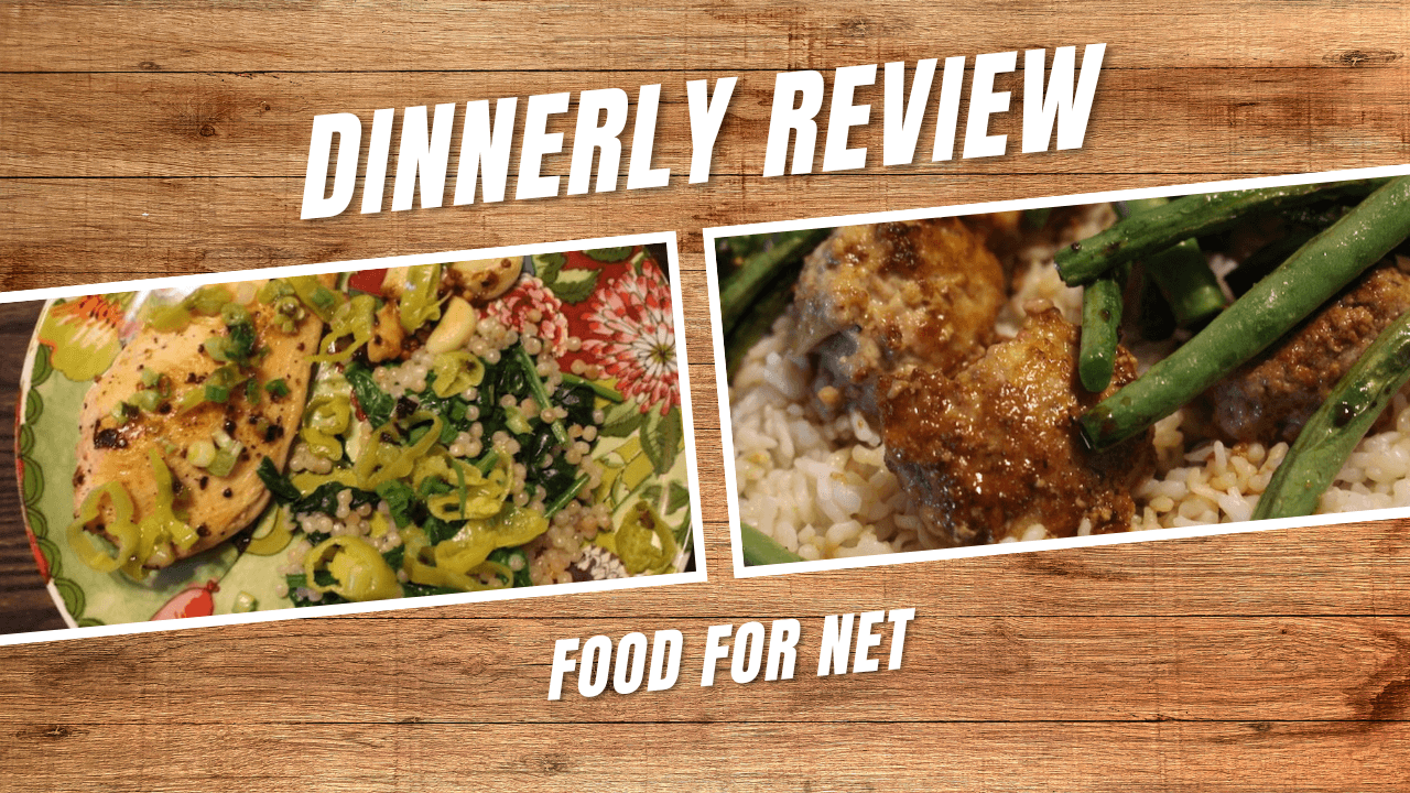 Dinnerly Review: Super Cheap, But Is It Any Good? | Food For Net
