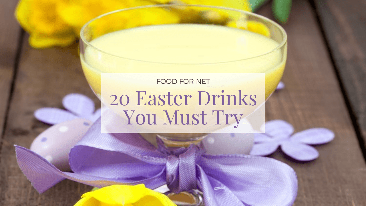 20 Easter Drinks That Will Put A Spring In Your Step | Food For Net