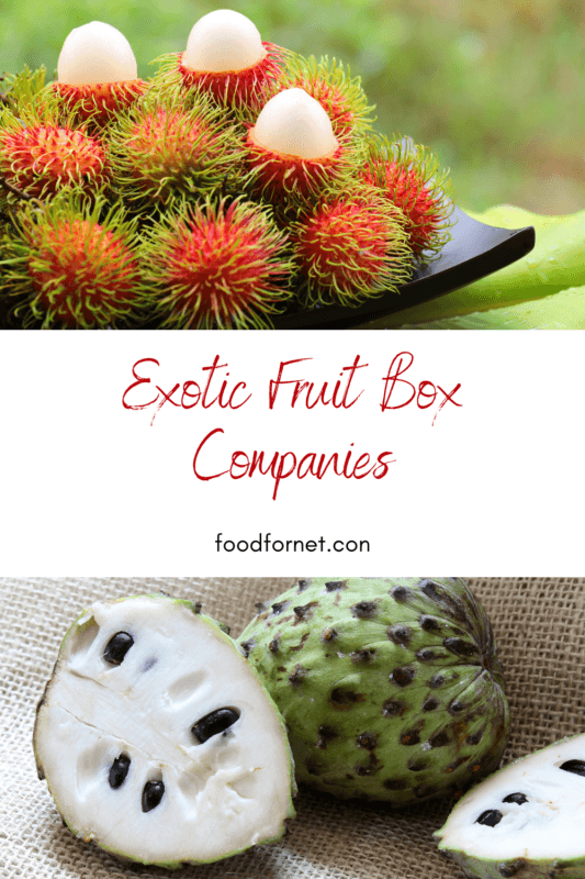7 Amazing Exotic Fruit Box Companies | Food For Net