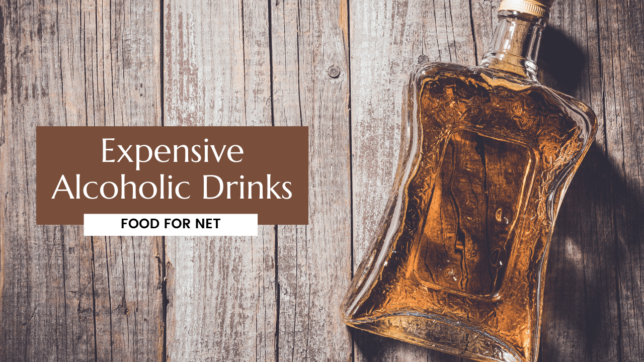 The Most Expensive Alcohol You Won’t Ever Be Able To Afford | Food For Net