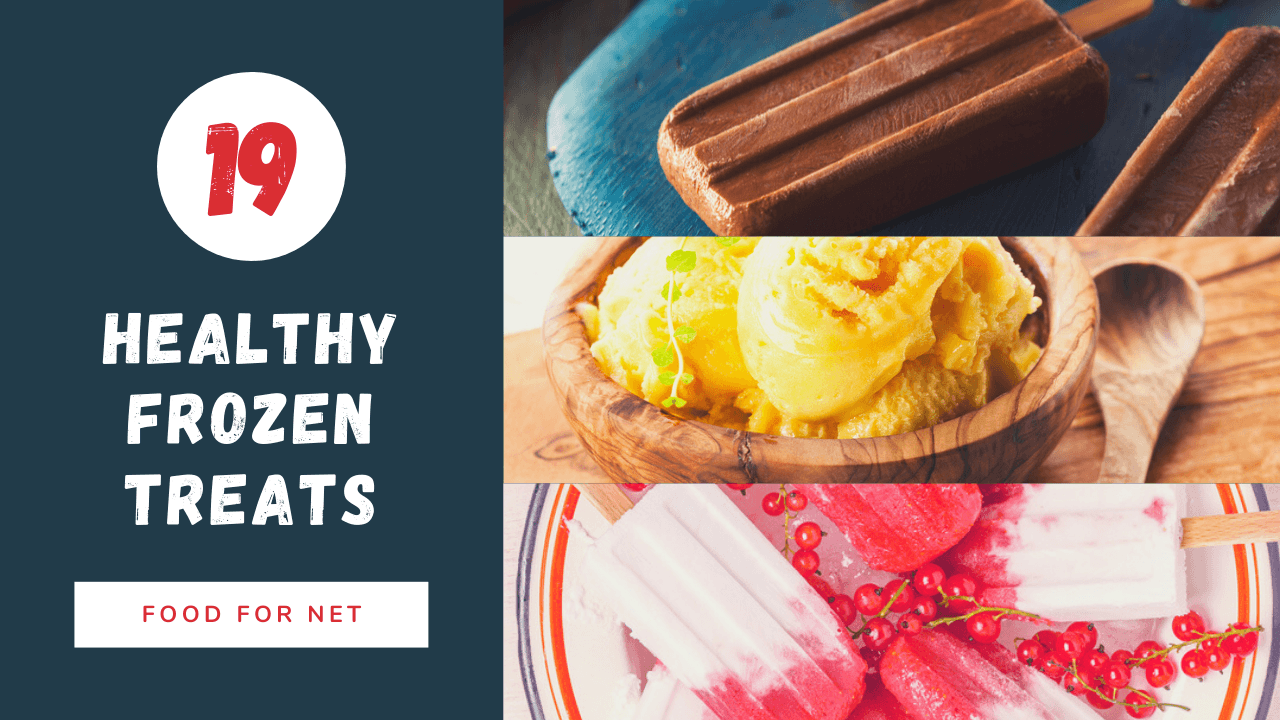 19 Healthy Frozen Treats That Are Much Better Than Ice Cream | Food For Net
