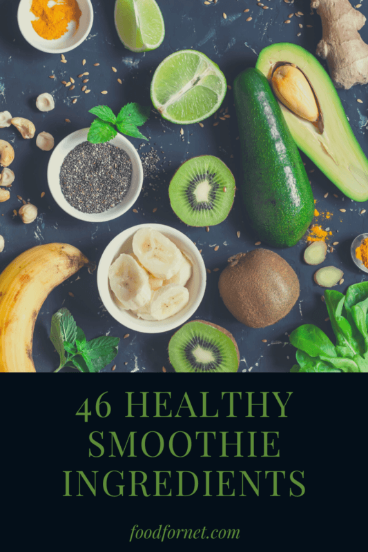 46 Fantastic Healthy Smoothie Ingredients And Add-Ins | Food For Net