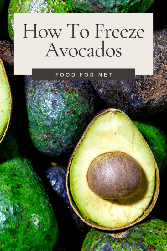 How To Freeze Avocados | Food For Net