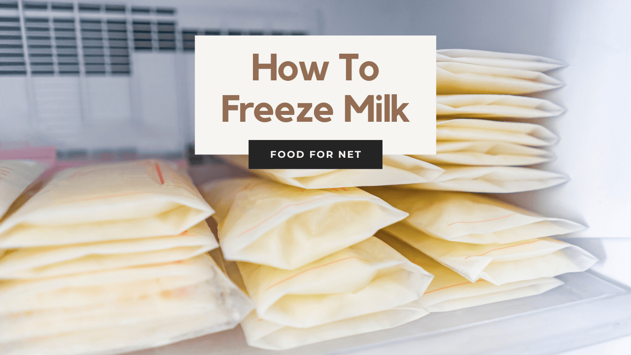 How To Freeze Milk | Food For Net