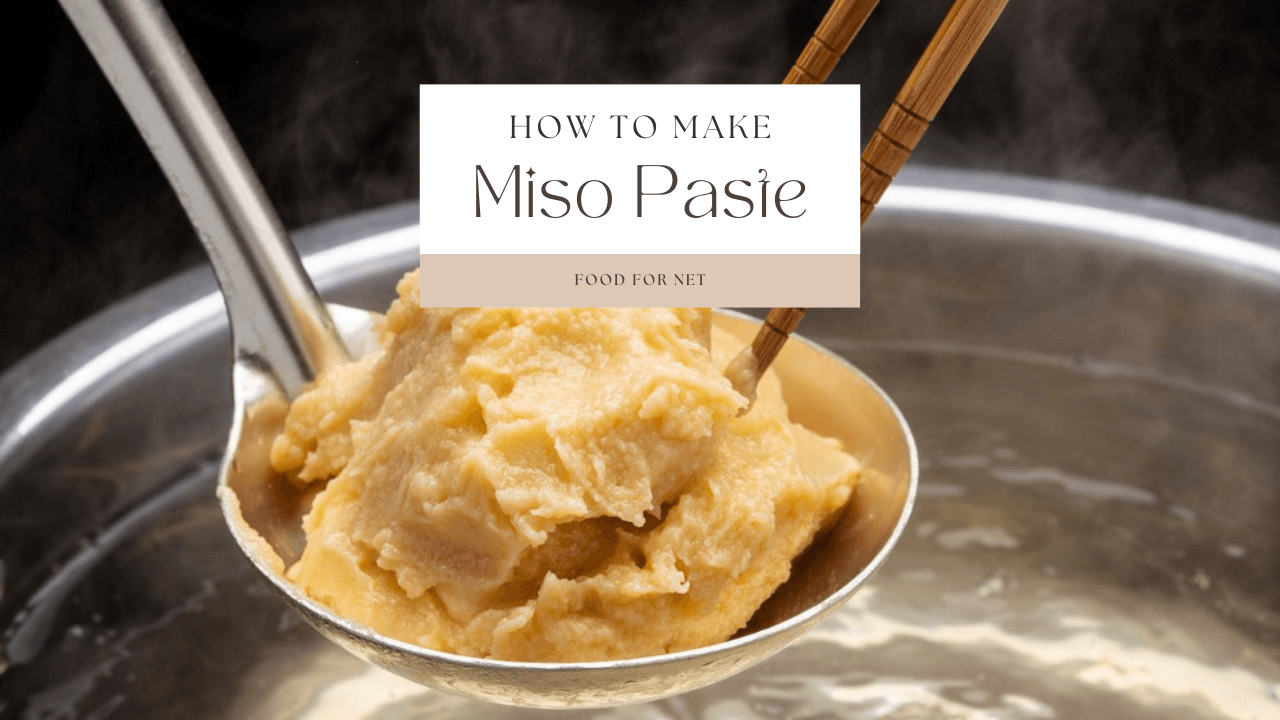 How To Make Miso Paste And What You Can Do With It | Food For Net