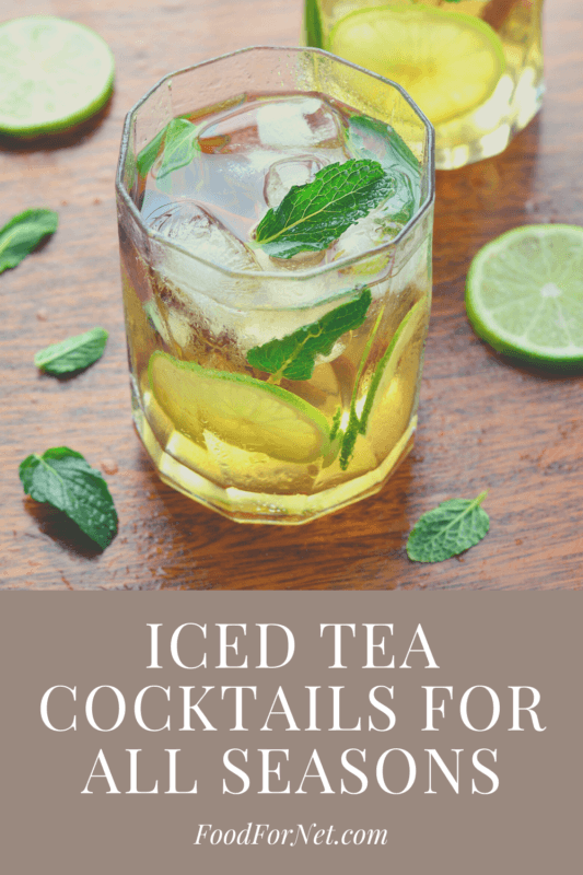 Iced Tea Cocktails For All Seasons – 12 Recipes And Plenty Of Ideas ...