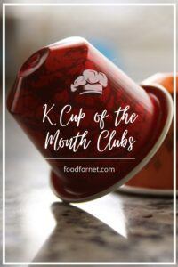 16 Convenient K Cup of the Month Clubs | Food For Net