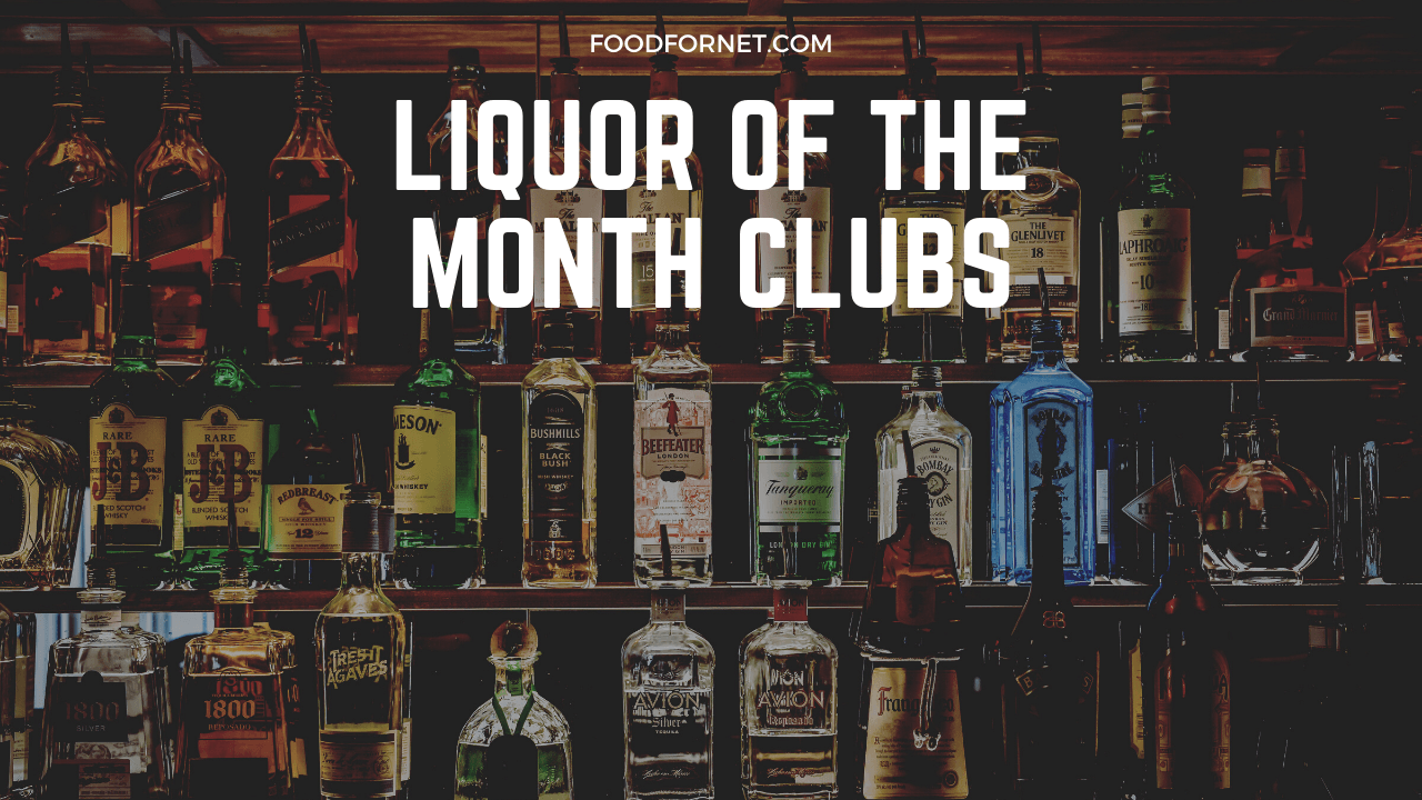4 Liquor of the Month Clubs to Help Stock Your Bar | Food For Net