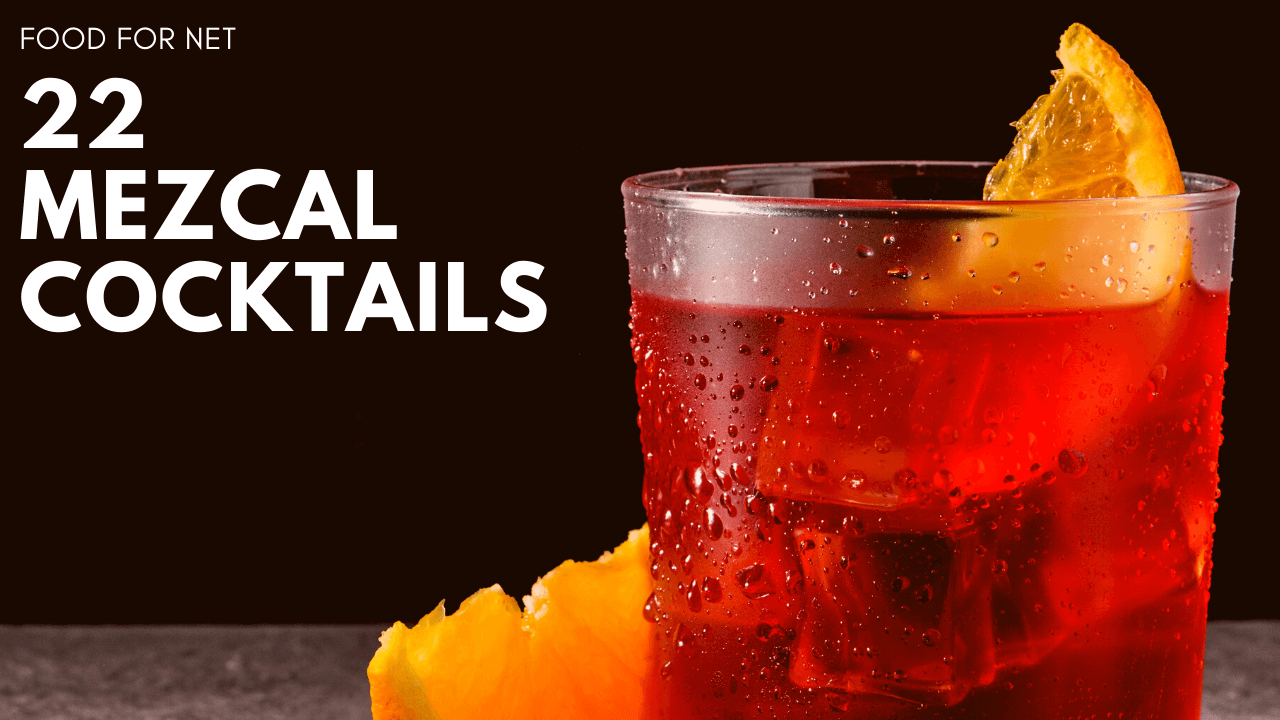 22 Outstanding Mezcal Cocktails That Showcase The Mexican Spirit | Food ...