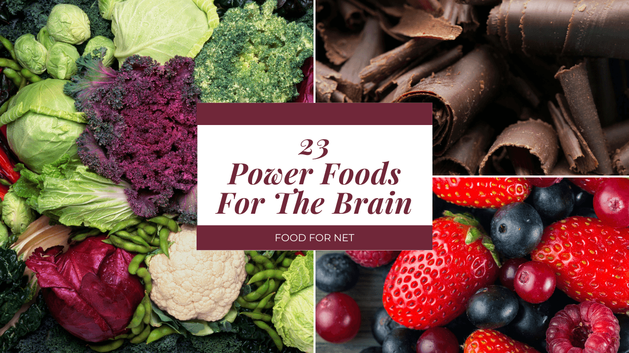 23 Power Foods For The Brain To Keep You Thinking Clearly | Food For Net