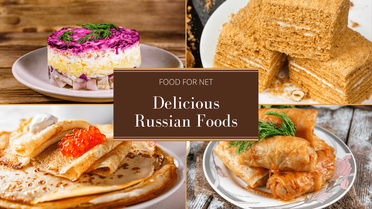 Russian Food That You Won’t Be Able To Get Enough Of | Food For Net