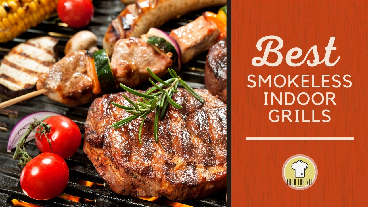 Best Smokeless Indoor Grills For All-Season Anywhere Grilling | Food ...