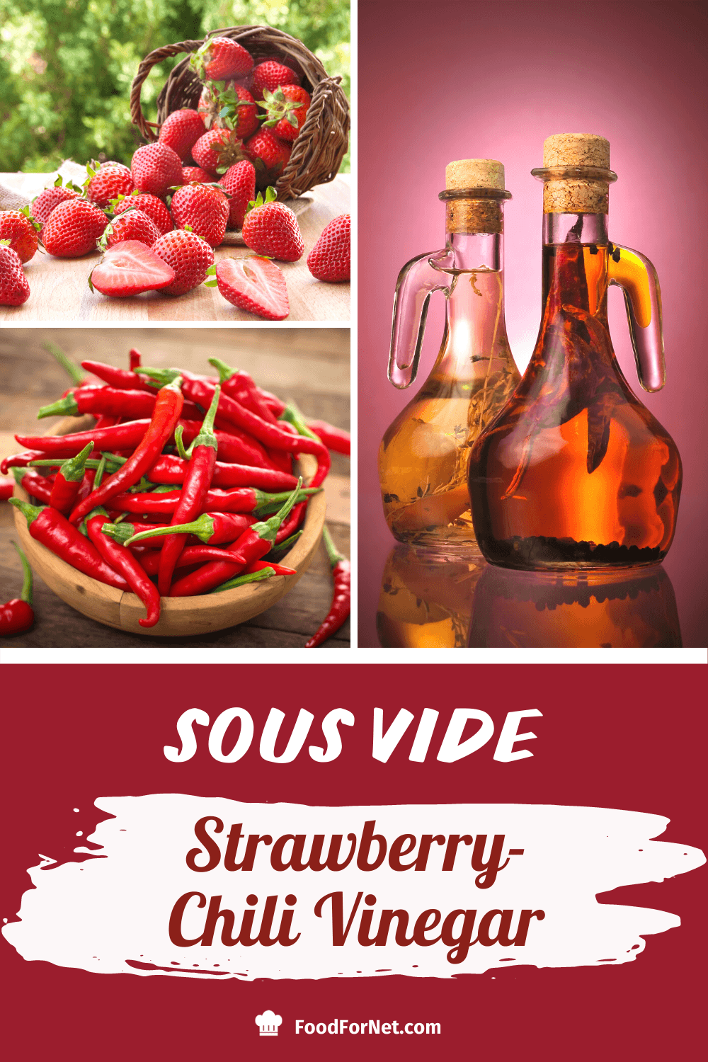 Sous Vide Strawberry-Chili Vinegar | Food For Net