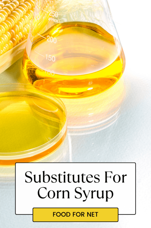 Substitutes For Corn Syrup | Food For Net