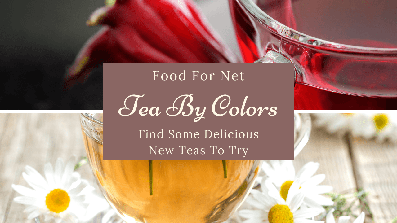 Tea By Colors – A Variety Of Teas That Look And Taste Amazing | Food ...