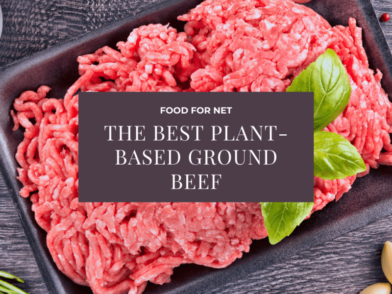 5 Best Plant-Based Steak Brands | Food For Net